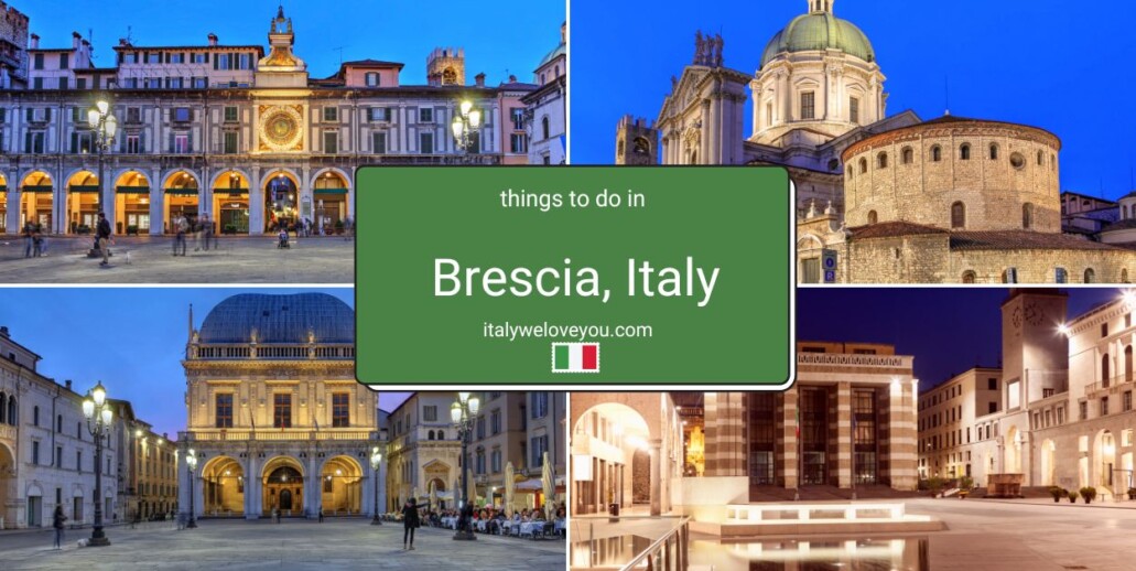 14 Best Things to Do in Brescia, Italy - Italy We Love You