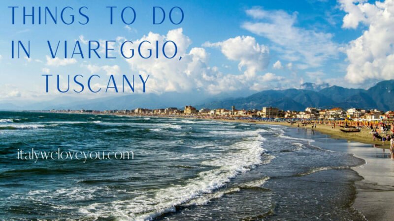 14 Best Things to Do in Viareggio, Italy - Italy We Love You